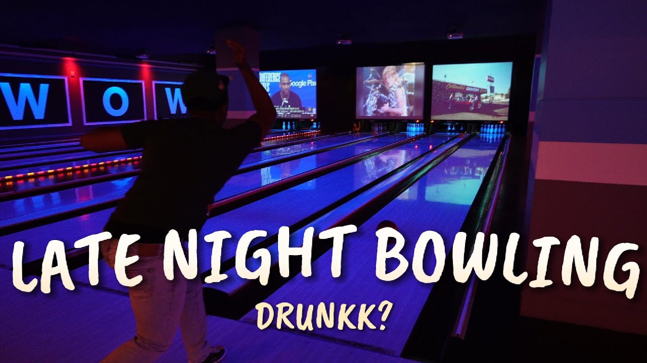 Late Night Bowling - YouTube