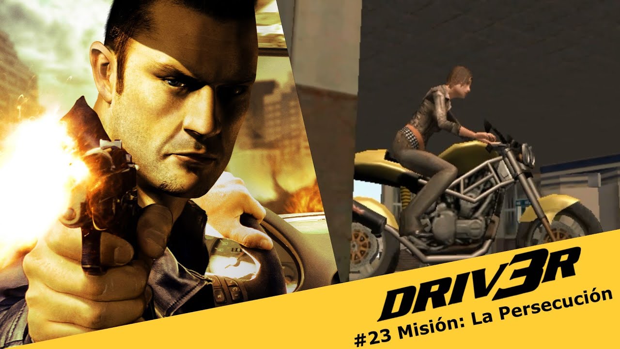 Driv3r (driver 3) #23 A por Calita! Misión: La Persecución - YouTube