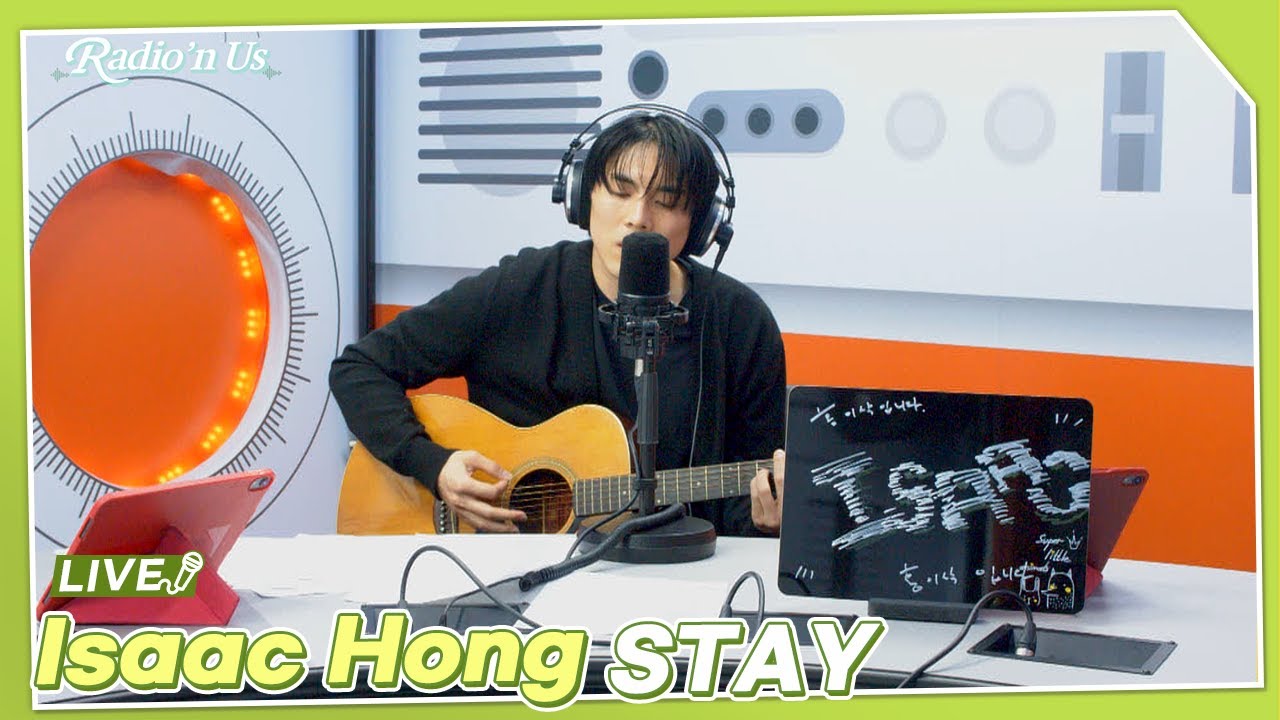 Hong Isaac (홍이삭) - STAY (있을게) | K-Pop Live Session | Radio’n Us - YouTube