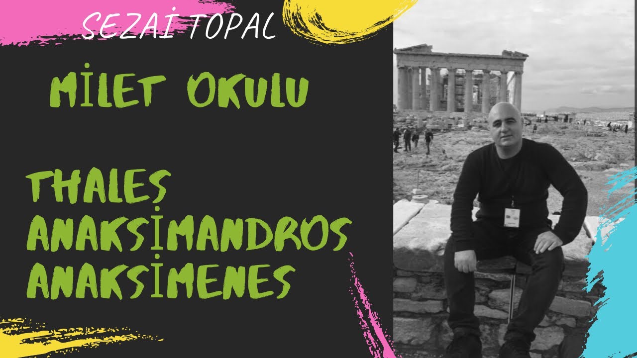 Milet Okulu: Thales, Anaksimandros, Anaksimenes - YouTube