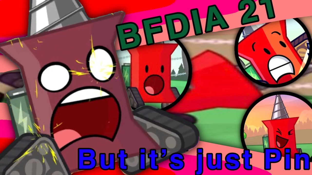 BFDIA 21: We’re not friends, but its just Pin. || BFDIA - YouTube