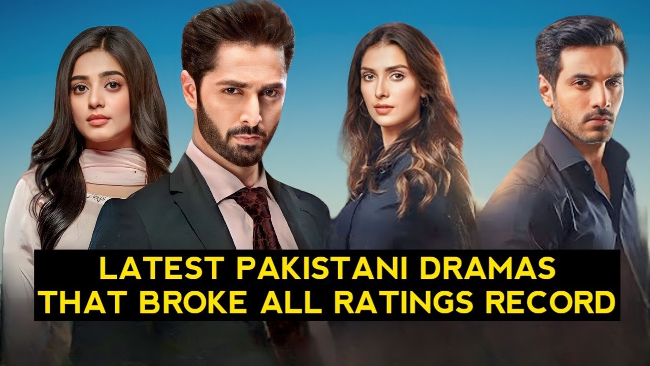 Top 10 Latest Pakistani Dramas That Broke All Ratings Record - YouTube