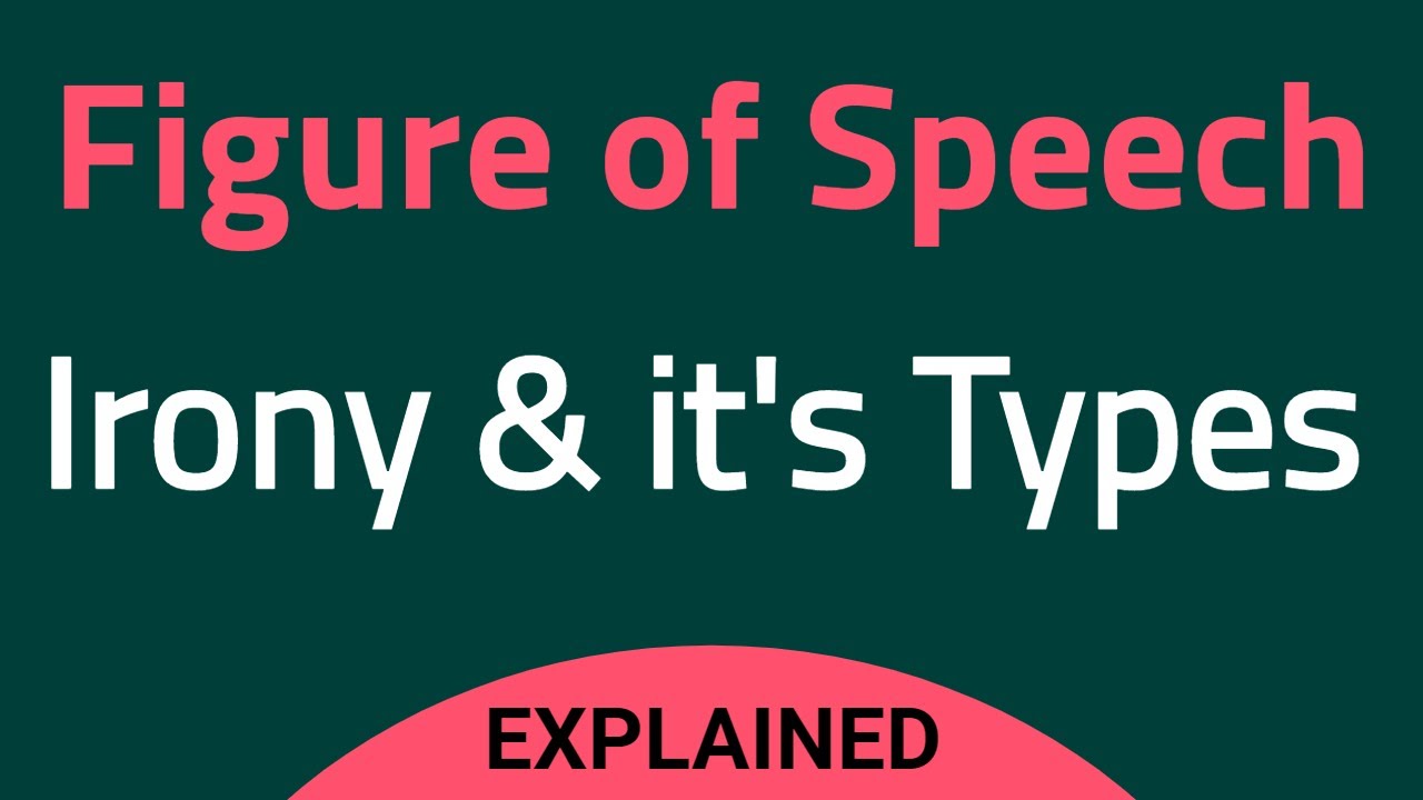 Irony and types Figure of speech - YouTube