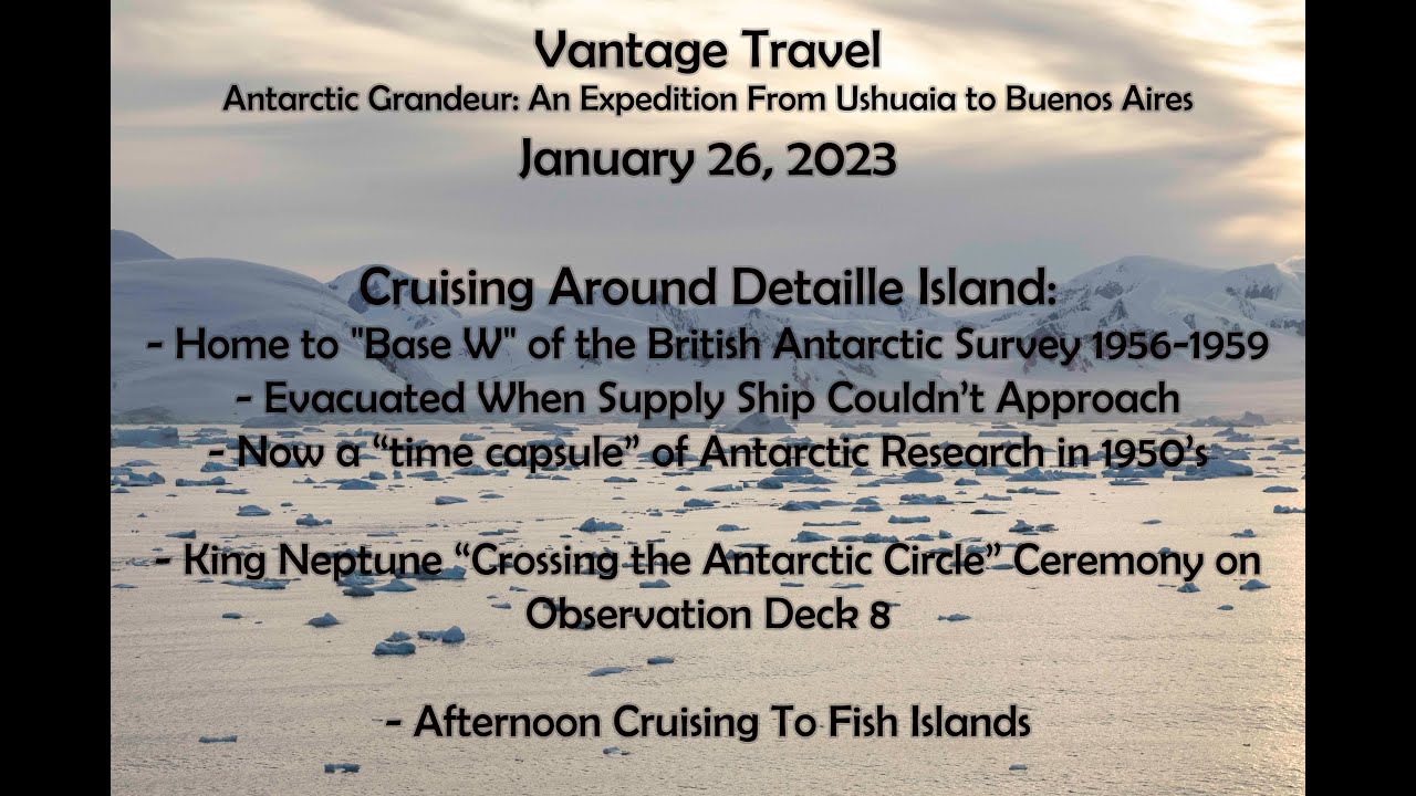 Vantage Travel - Antarctica - Detaille Island Excursion - January 26 ...