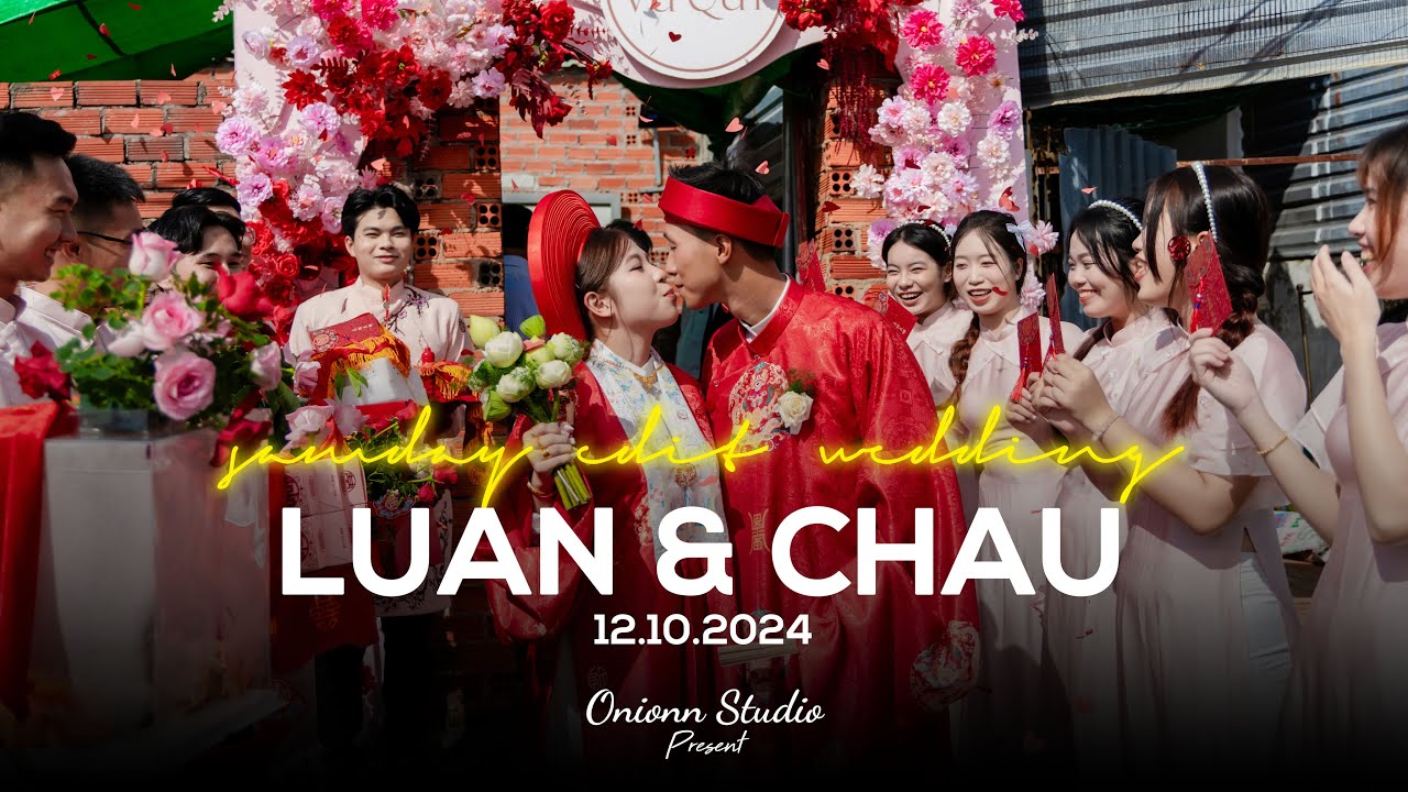 𝗟𝗨𝗔𝗡 & 𝗖𝗛𝗔𝗨 𝗦𝗔𝗠𝗘𝗗𝗔𝗬 𝗘𝗗𝗜𝗧 𝗪𝗘𝗗𝗗𝗜𝗡𝗚 𝗢𝗙𝗙𝗜𝗖𝗜𝗔𝗟 𝗜 𝗢𝗡𝗜𝗢𝗡𝗡 𝗙𝗜𝗟𝗠 - YouTube