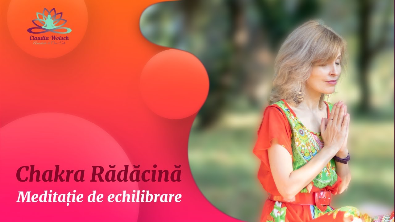 Chakra Radacina (Muladhara) - Meditatie de Echilibrare - YouTube
