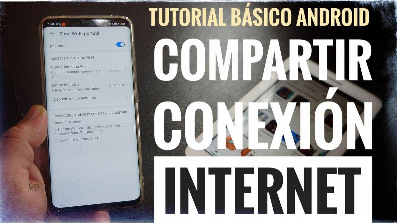 Cómo compartir la conexión a Internet con otros dispositivos. (Tutorial ...