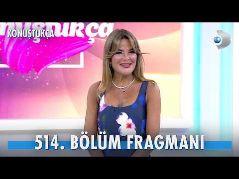 Konuştukça 514. Bölüm Fragmanı