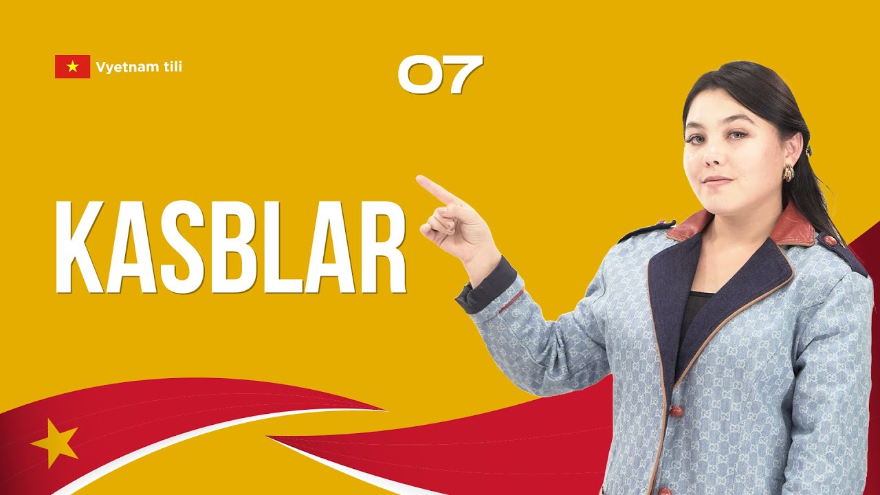 Kasblar | 7-dars | Vyetnam tilini 0 dan o'rganish - YouTube