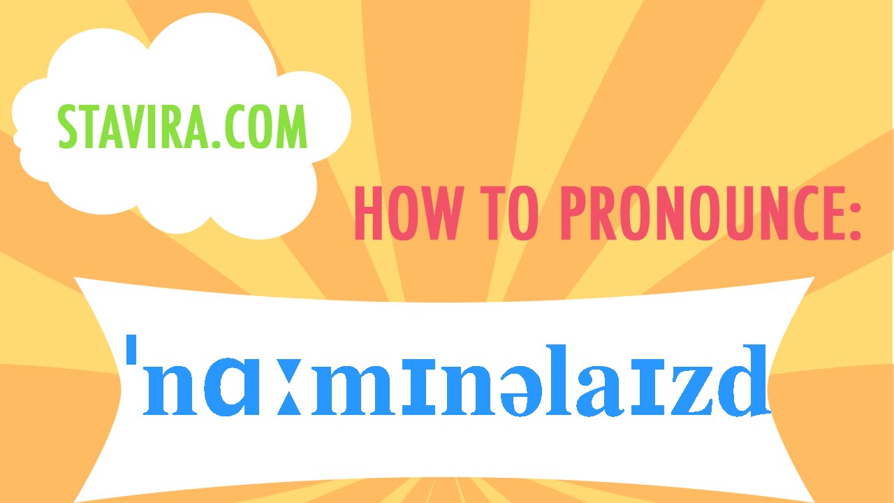 How to pronounce the nominalized/ˈnɑːmɪnəlaɪzd/ sound in American IPA ...