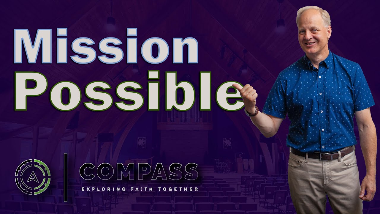Mission: Possible - May 7, 2023 | Compass Church Strathroy - YouTube