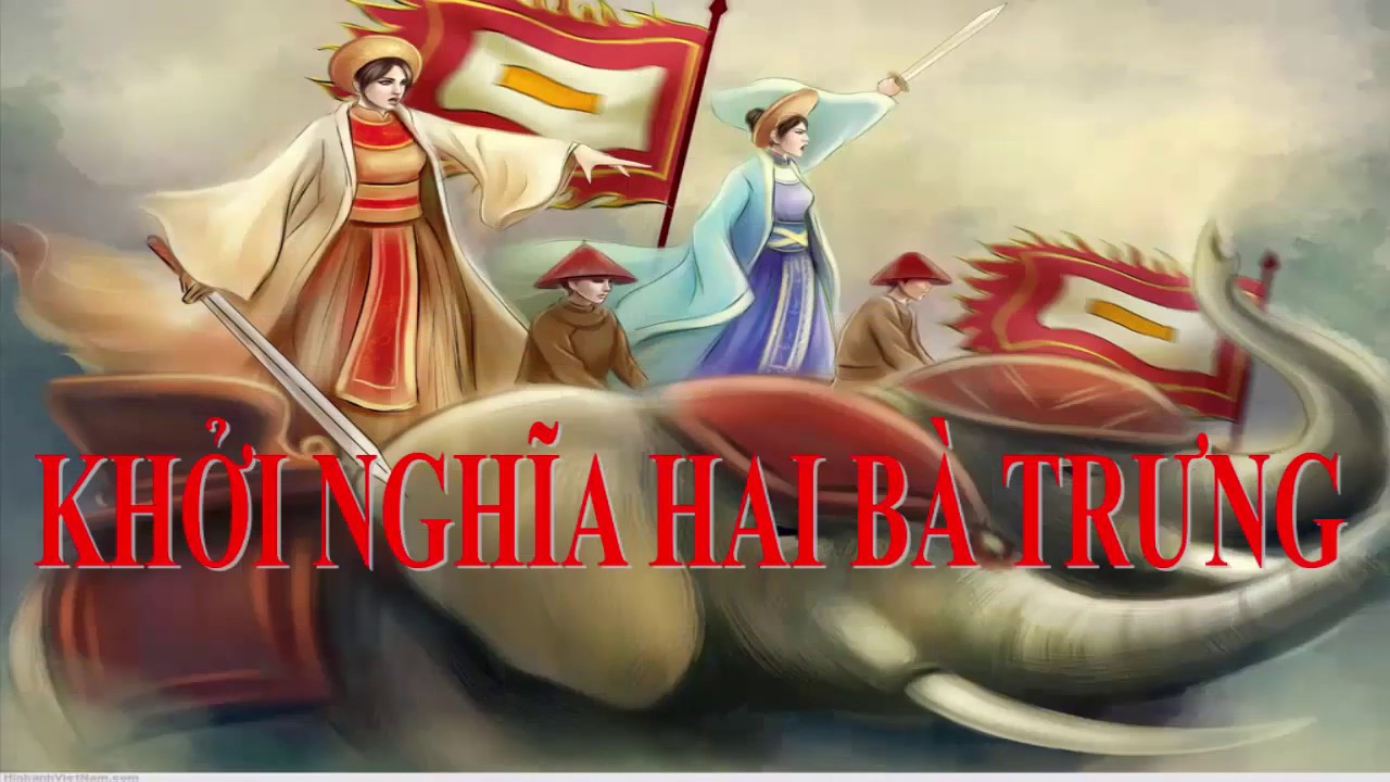 Bài 17-Lịch sử 6. Cuộc khởi nghĩa Hai Bà Trưng (Năm 40) - Máp