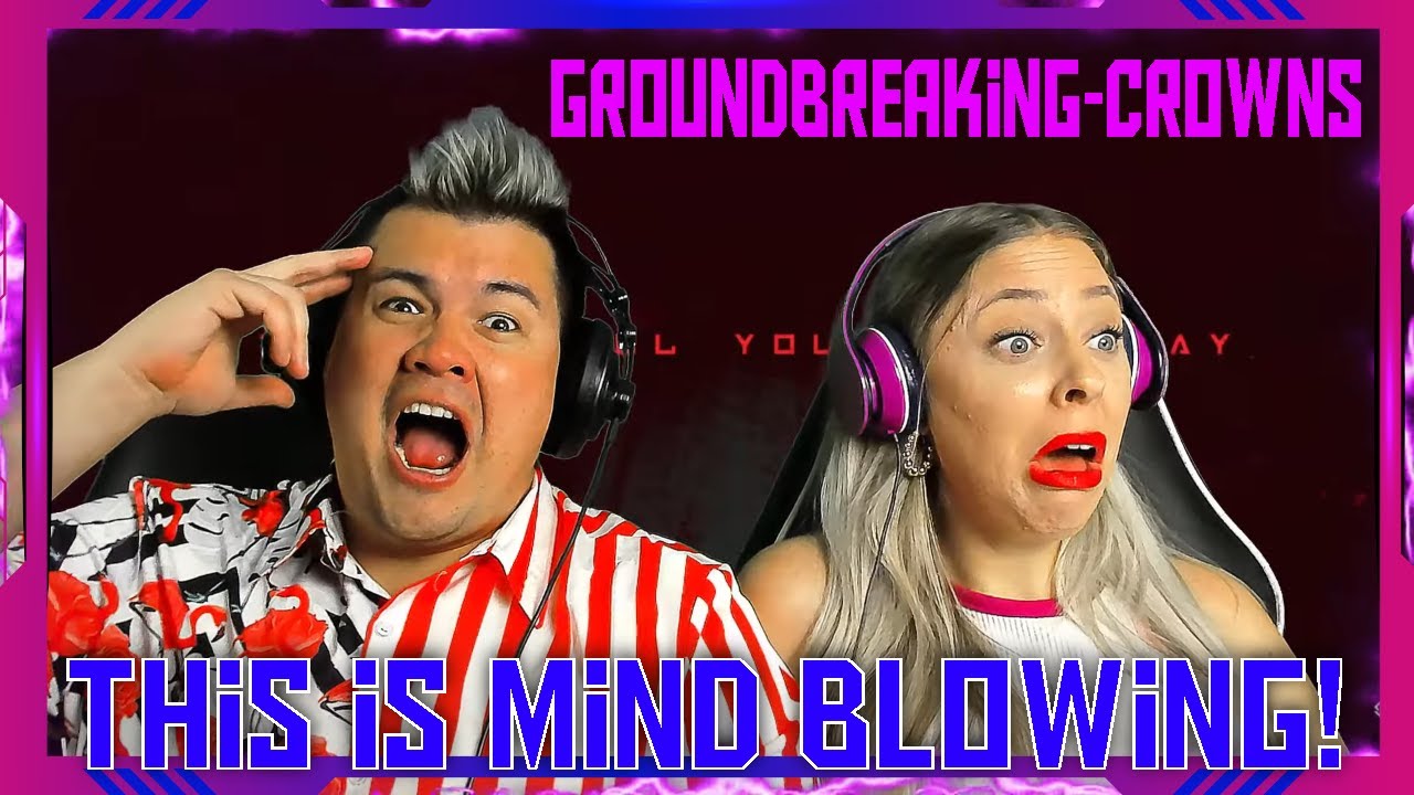 Reaction to "Groundbreaking - CROWNS (Official Lyric Video)" THE WOLF ...