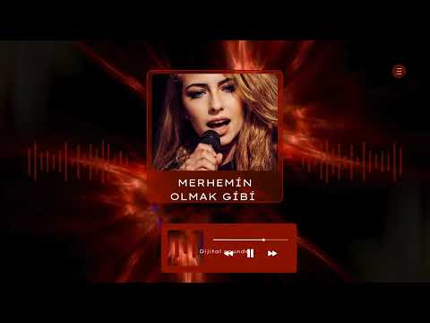 MERHEMİN OLMAK GİBİ @dijitalsounds 