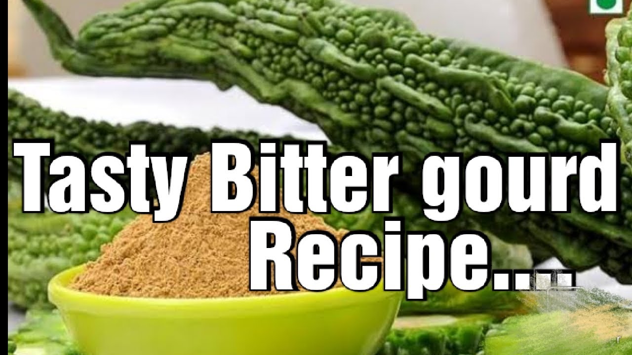 How to make tasty Bitter gourd recipe?? - YouTube