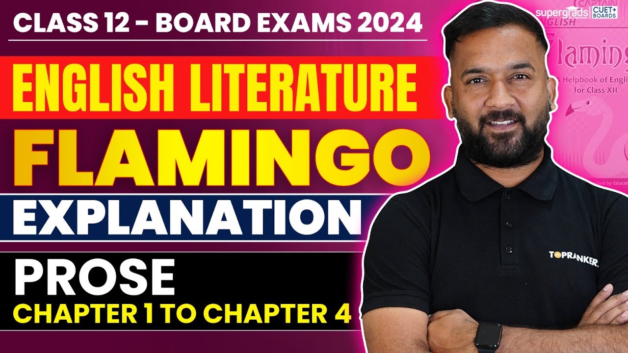 Class 12 English - Flamingo in One Shot | Prose Chapter 1 to 4 ...
