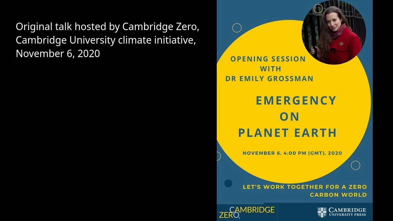 Emergency on Planet Earth by Emily Grossman - 2020-11-06 Cambridge Zero ...