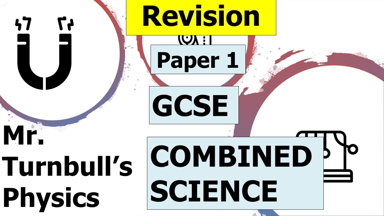 GCSE Combined Science Physics Paper 1 Revision Session 1 - YouTube