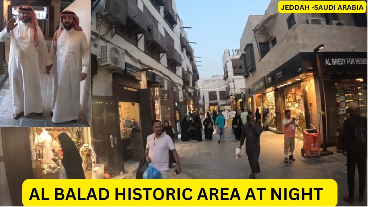 AL BALAD HISTORIC AREA AT NIGHT | SOUK Al ALAWI | AL SHAFEE | JEDDAH ...