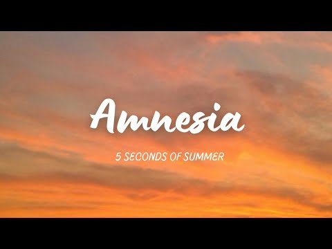 5 Seconds of Summer - Amnesia (Lyrics) 🍑 - YouTube