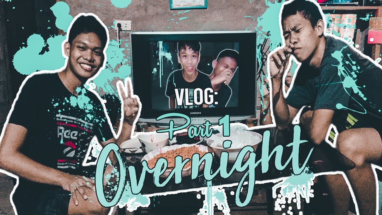 Overnight [VLOG PART 1] - YouTube