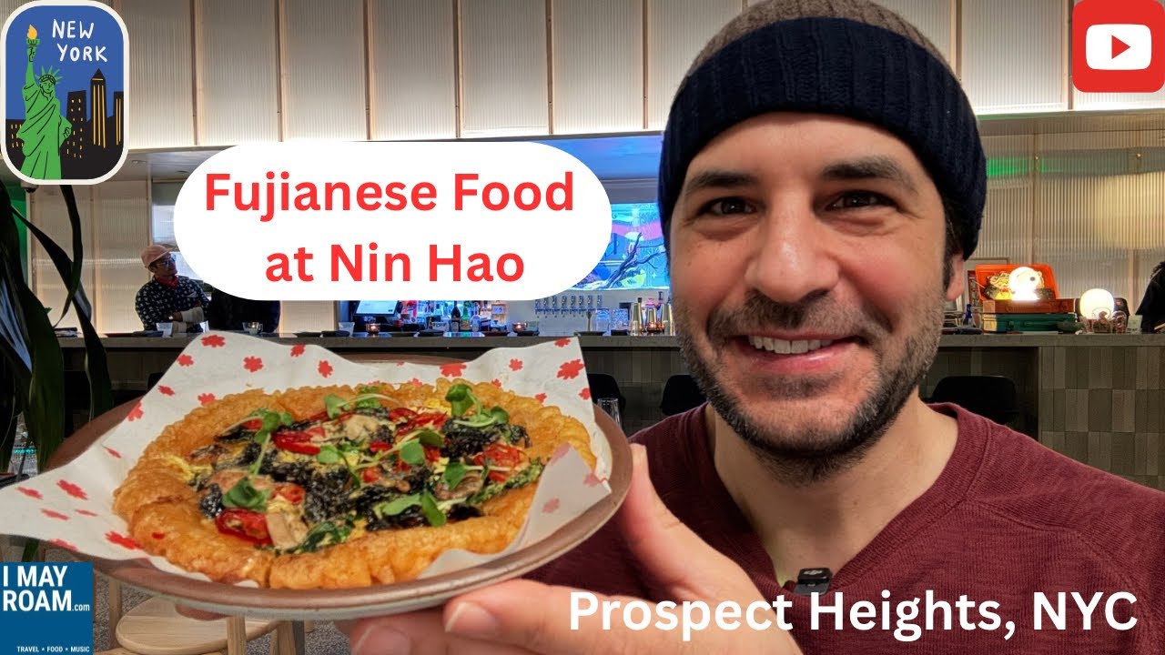 Fujianese Food at Nin Hao in Prospect Heights, Brooklyn - YouTube