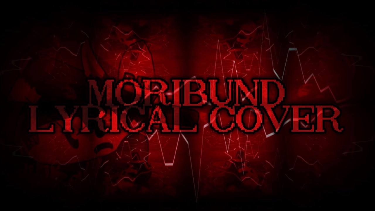 Moribund WITH LYRICS COVER (Act 3) - Sonic Originals Vol. 1 LYRICAL ...
