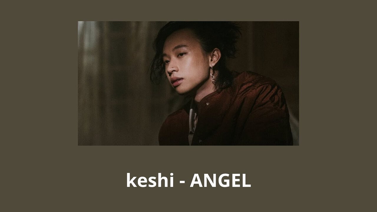 ANGEL - Keshi | Lyrice by Siannnnn_ - YouTube