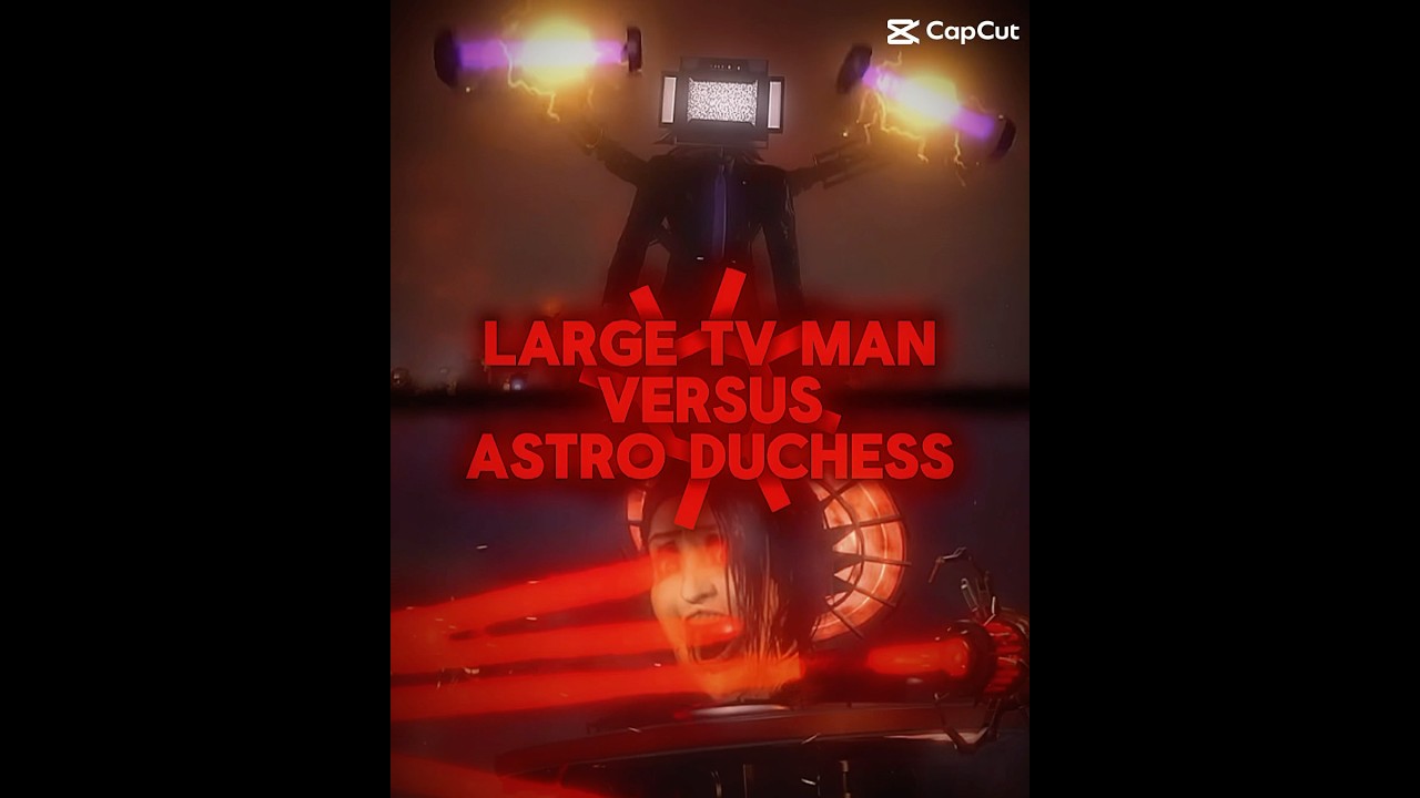 LARGE TV MAN VS ASTRO DUCHESS #skibiditoilet #強さ比べ - YouTube