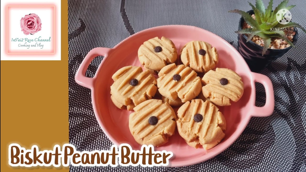 Biskut Peanut Butter Legend Simple Sedap | InTai2 Rose Channel 🌹 - YouTube
