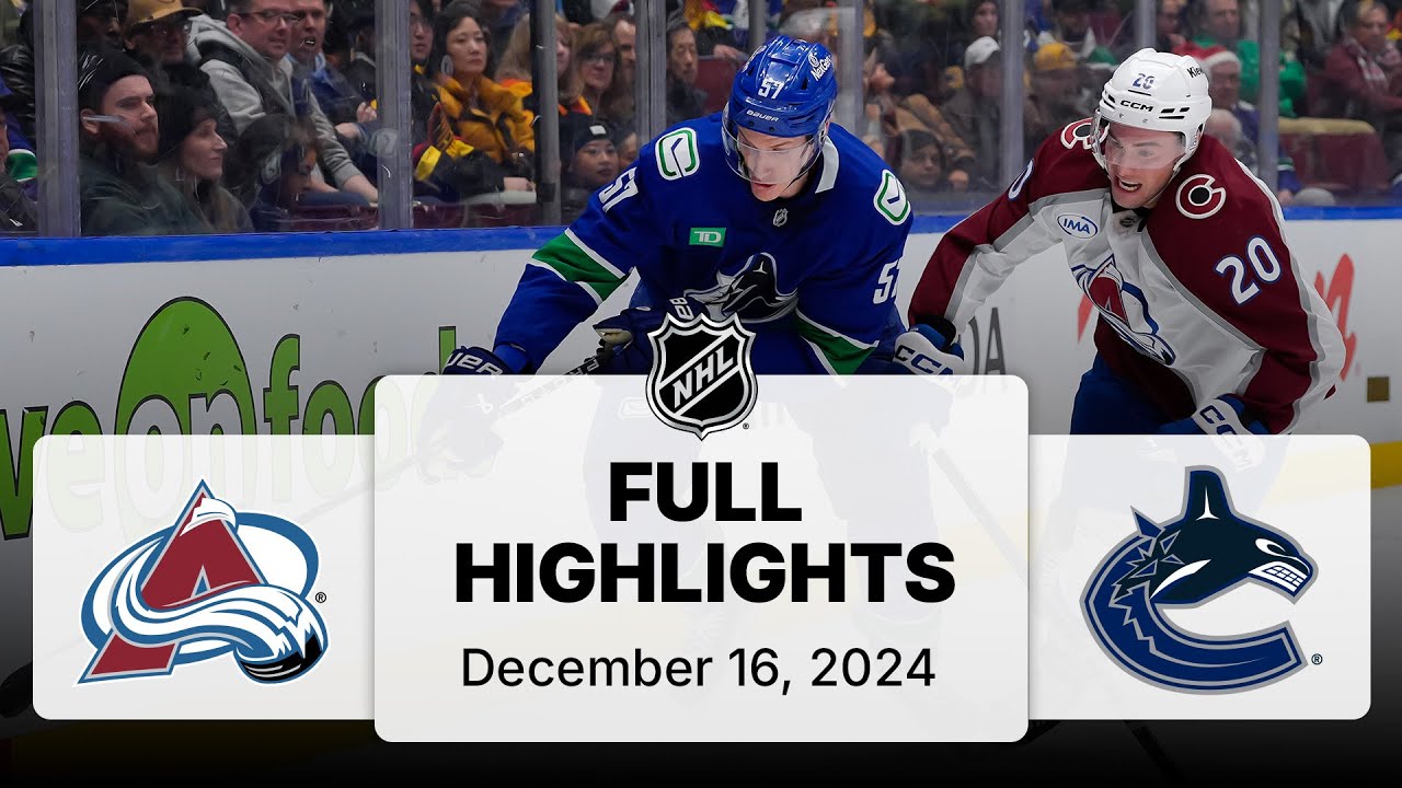 NHL Highlights | Avalanche vs. Canucks | December 16, 2024 - YouTube