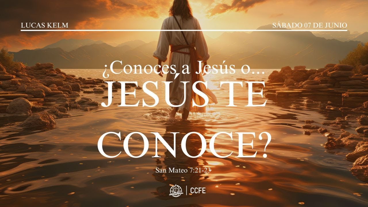 ¿Conoces a Jesús o... Jesús te conoce? - Lucas Kelm - YouTube