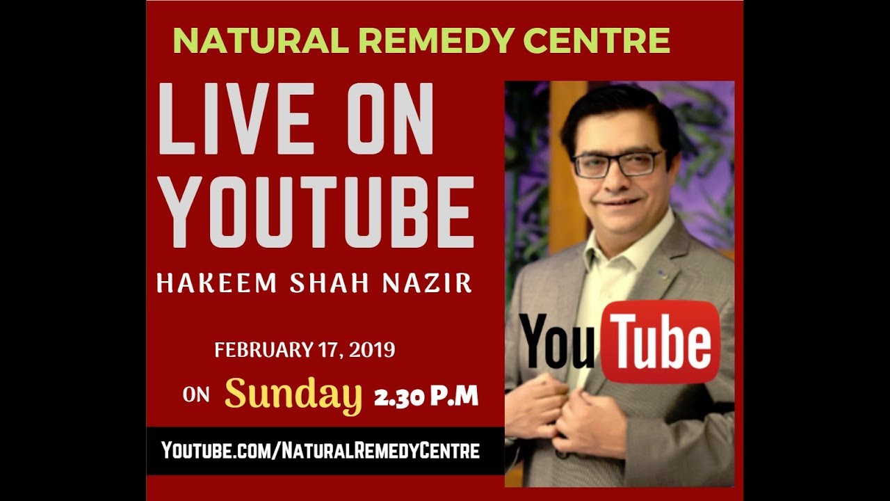 Hakeem Shah Nazir will be LIVE on NATURAL REMEDY CENTRE - YouTube