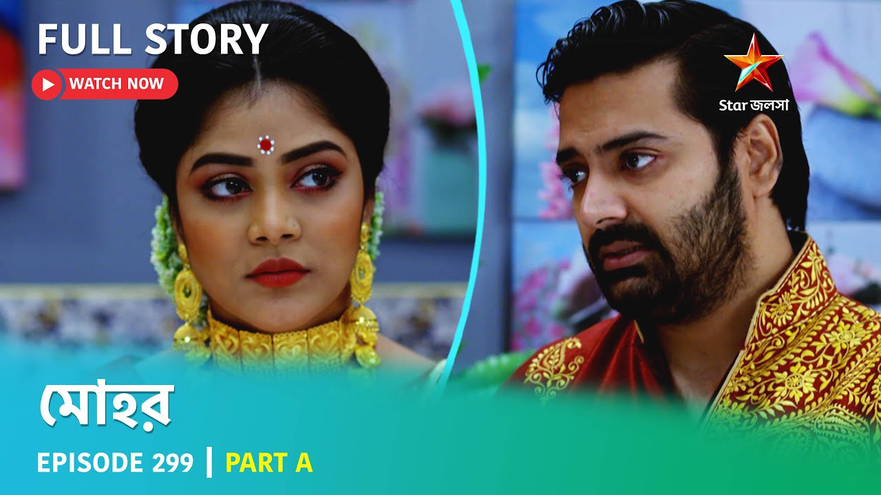 Full Story | Mohor | Episode 299 | Part A - YouTube