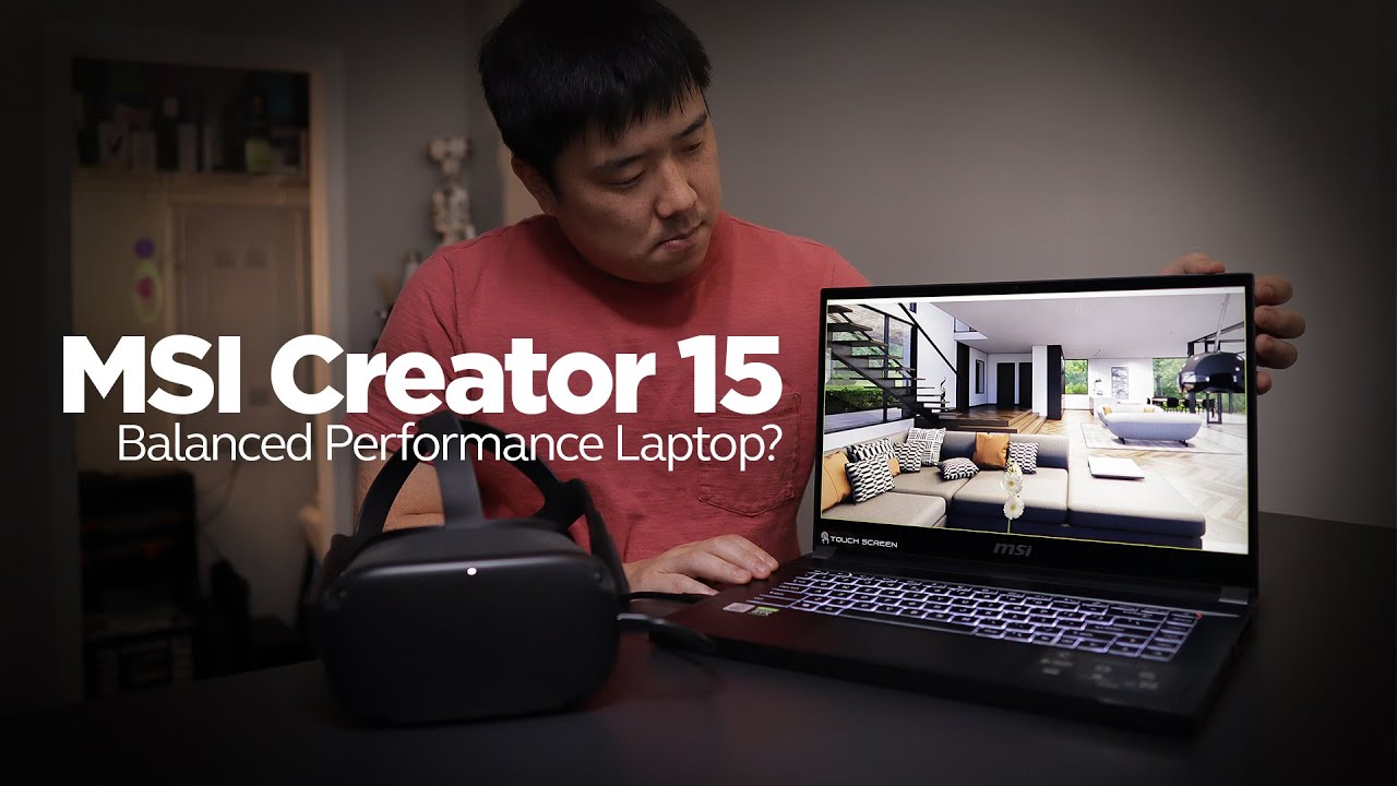 MSI Creator 15 Review - Balanced Laptop for Architecture, 3D Modeling ...