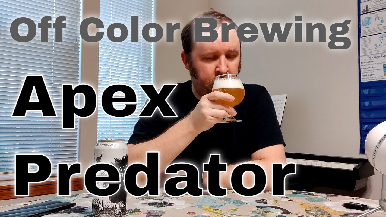 Apex Predator by Off Color Brewing #10 - YouTube