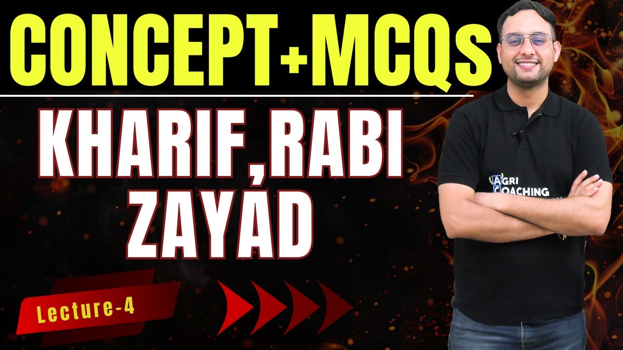 Lecture 4: Kharif, Rabi & Zaid Crops | Concept & MCQs | Agricultural ...