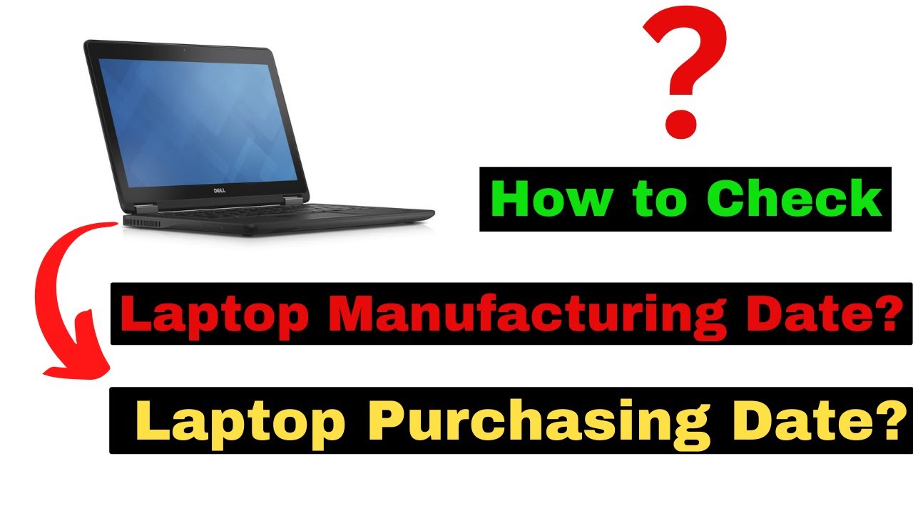 How to Check Purchasing Date of Any Laptop || Laptop Ka Manufacturing ...