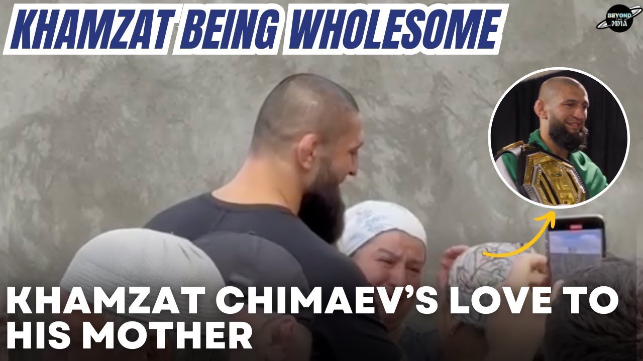 Khamzat Chimaev’s WHOLESOME Moment with his mother at his home town ...