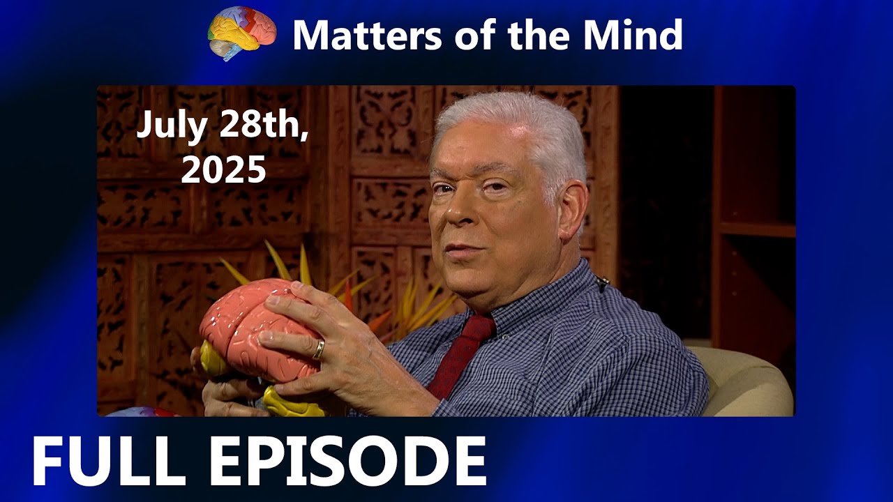 Matters of the Mind FULL EPISODE | PBS Fort Wayne | July 28th, 2025 ...