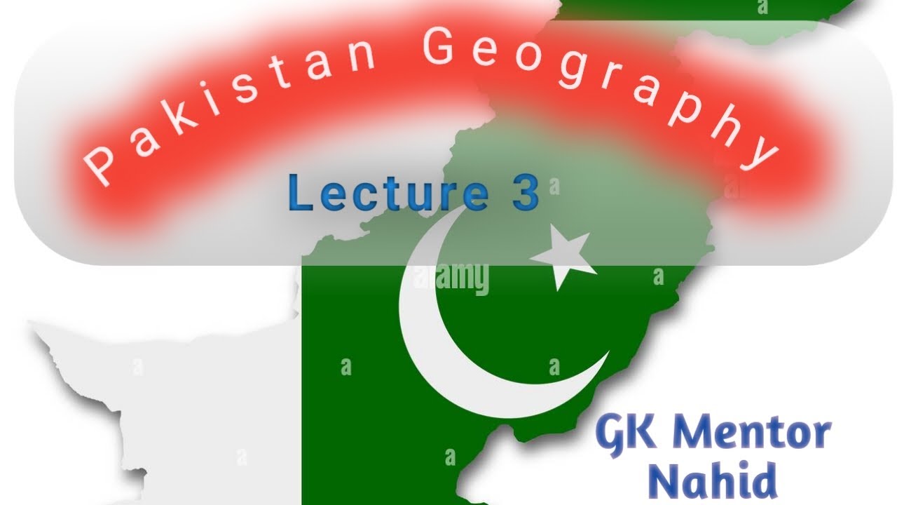 Pakistan Geography Lecture 3 | GK about Pak Map, Passes, Tunnel, Wakhan ...