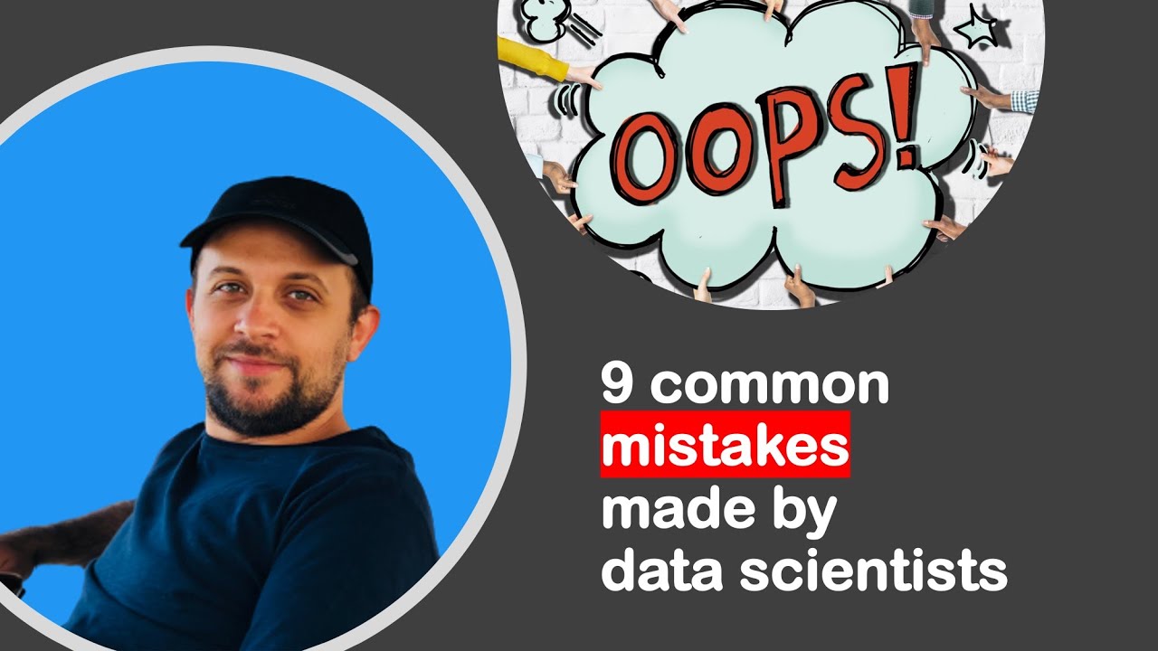 9 Common Mistakes You Shouldn't Do as a Data Scientist ! - QuadExcel.com