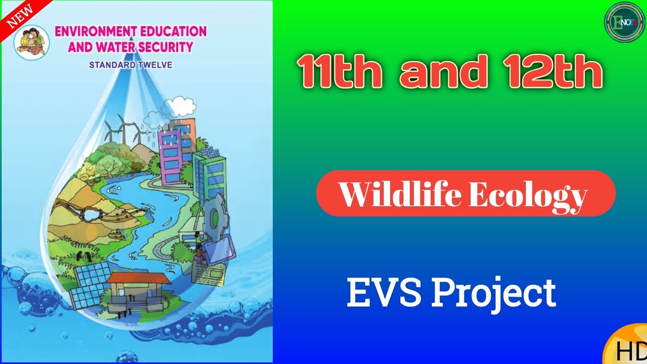 EVS Project 11th and 12th || Wildlife Ecology - YouTube