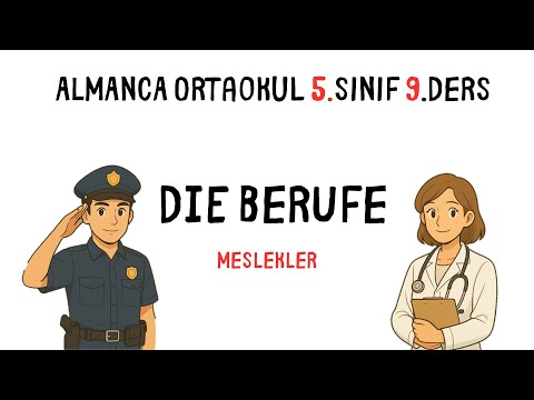 Die Berufe-Almanca Meslekler-Ortaokul 9.Ders