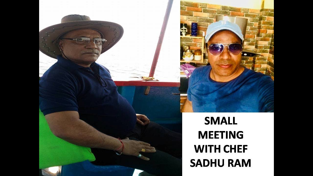 Chef Sadhu Ram Life Time Experience - by chef adi - YouTube