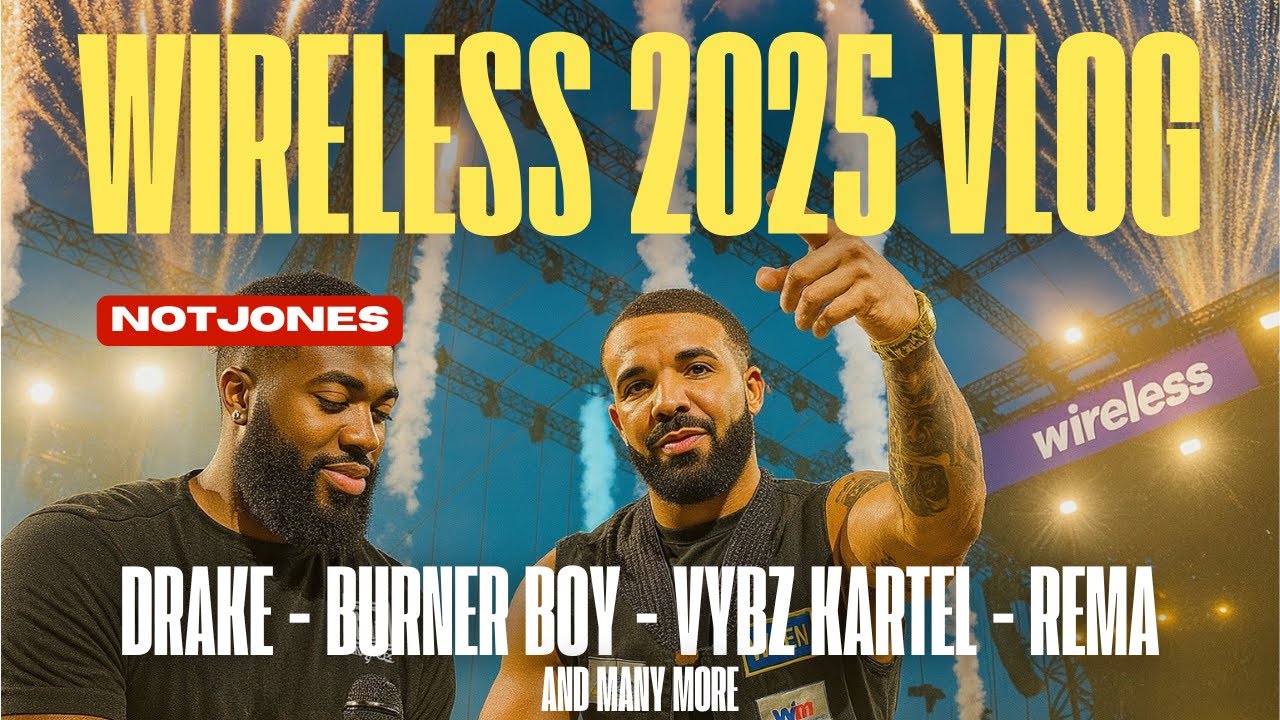 Wireless Festival 2025 Vlog - Drake, Burner Boy, Rema, Vybz Kartel ...