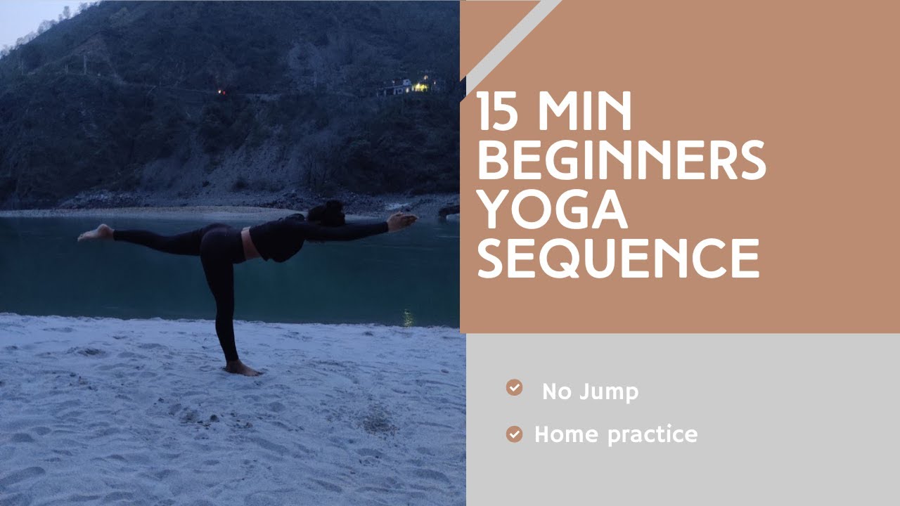 15 Min Beginners Yoga Sequence | 3rd And 4th week | Follow Along - YouTube