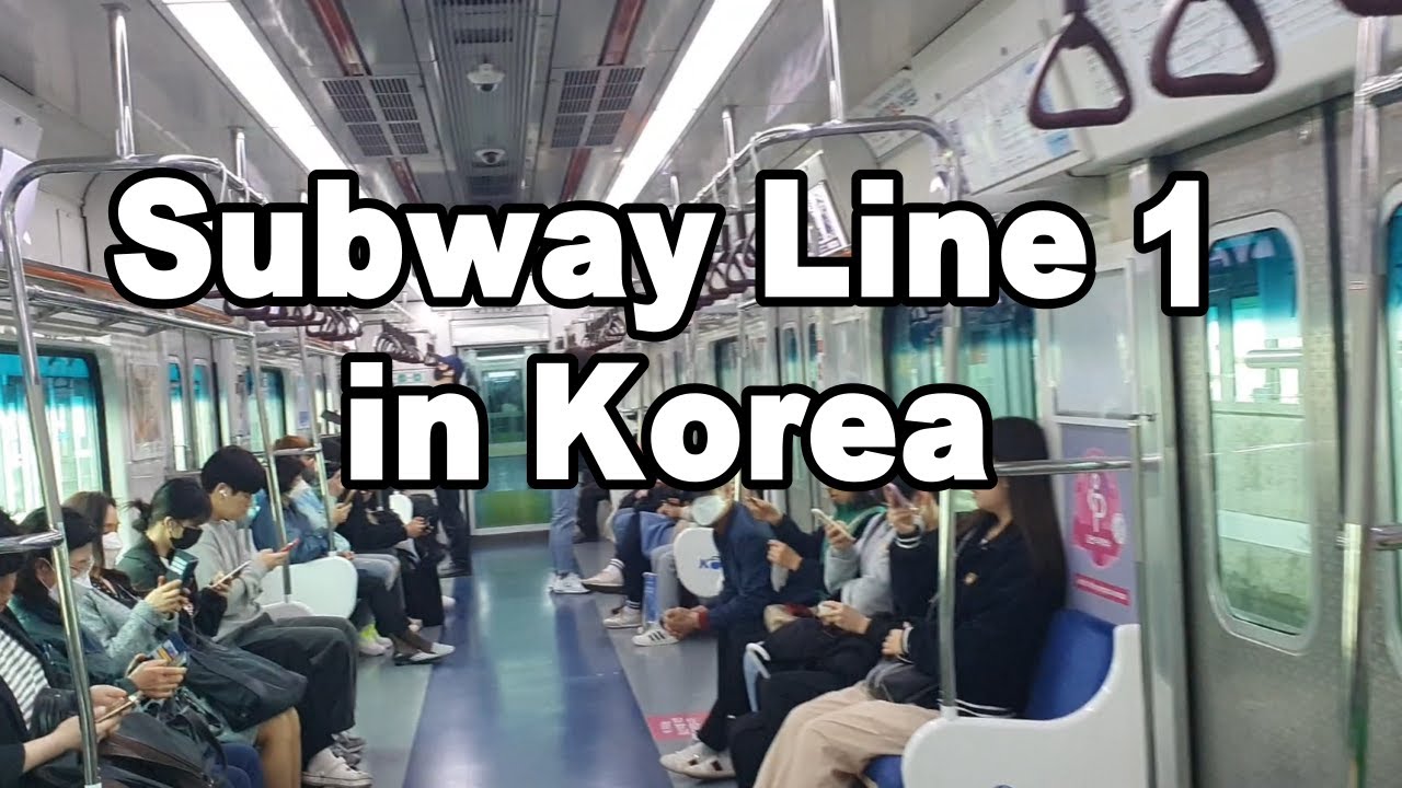 Subway Line 1 in Korea | 전철1호선 타기 | Korea Tour | Seoul Tour | Korean ...
