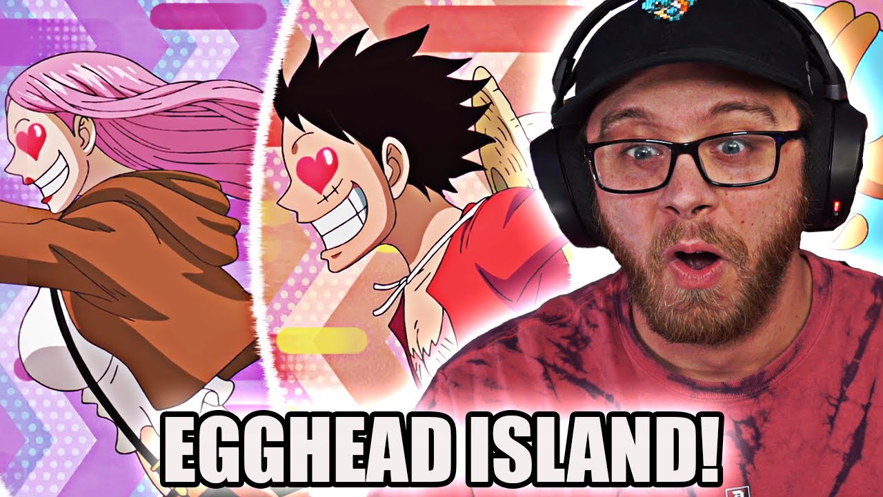 EGGHEAD ISLAND IS HERE! One Piece Episode 1091 Reaction! - YouTube
