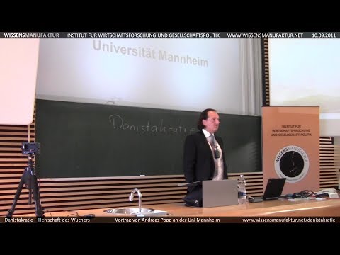 Andreas Popp Danistakratie (Vortrag an der Uni Mannheim, September 2011)